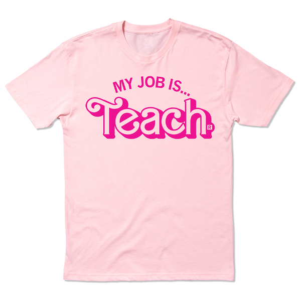My Job Is Teach T-Shirt – RAYGUN