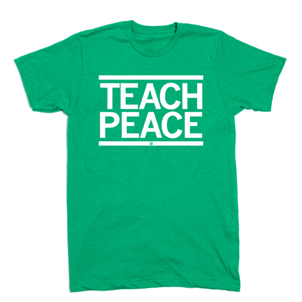 Teach Peace T-Shirt – RAYGUN