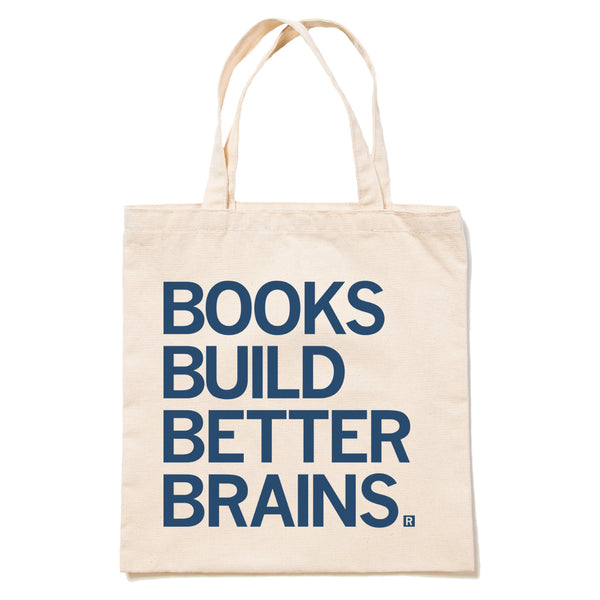 Books Build Better Brains Tote Bag – RAYGUN