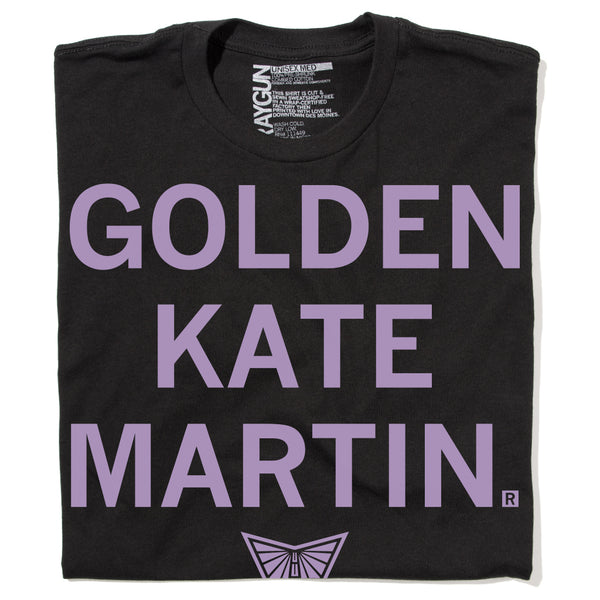 Golden Kate Martin T-Shirt – RAYGUN