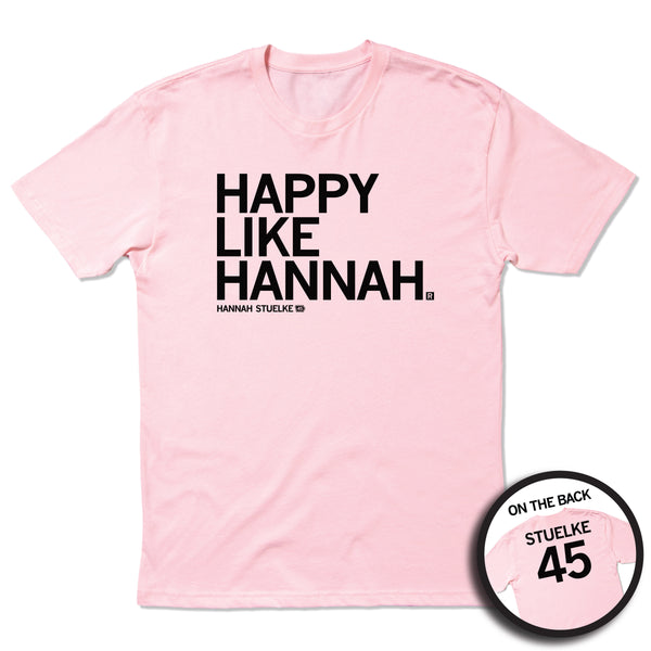 Happy Like Hannah Pink T-Shirt – RAYGUN