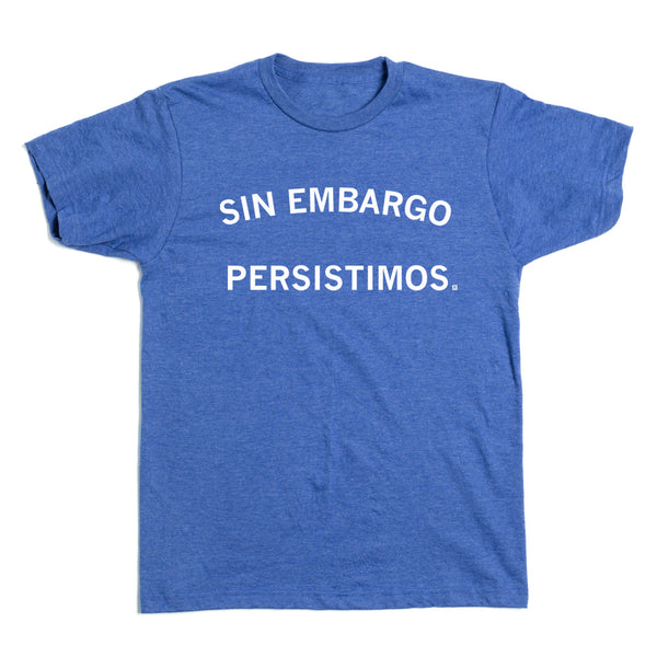 Nevertheless We Persist Spanish T-Shirt – RAYGUN