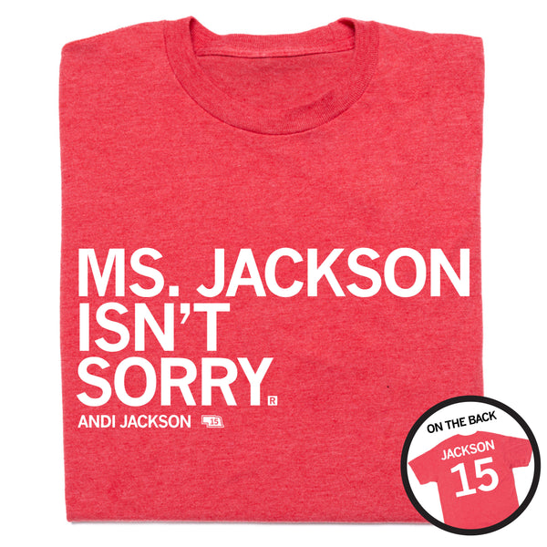 Ms Jackson Isn't Sorry T-Shirt – RAYGUN