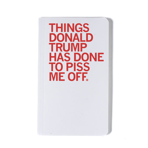 Things Donald Trump Has Done Notebook – RAYGUN