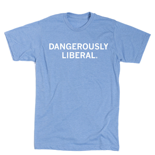 Dangerously Liberal T-Shirt – RAYGUN