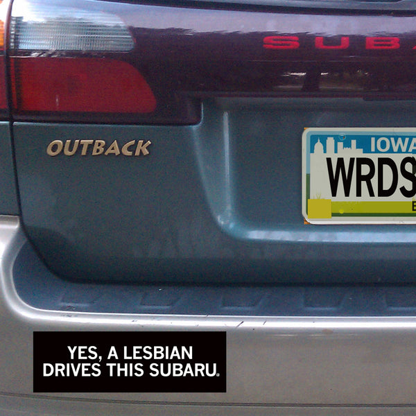 A Lesbian Drives This Subaru Bumper Sticker – RAYGUN