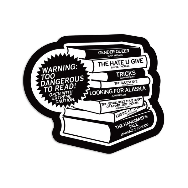 Too Dangerous To Read Die-Cut Sticker – RAYGUN