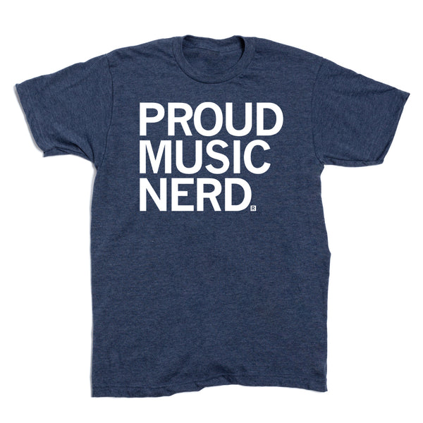 Proud Music Nerd T-Shirt – RAYGUN