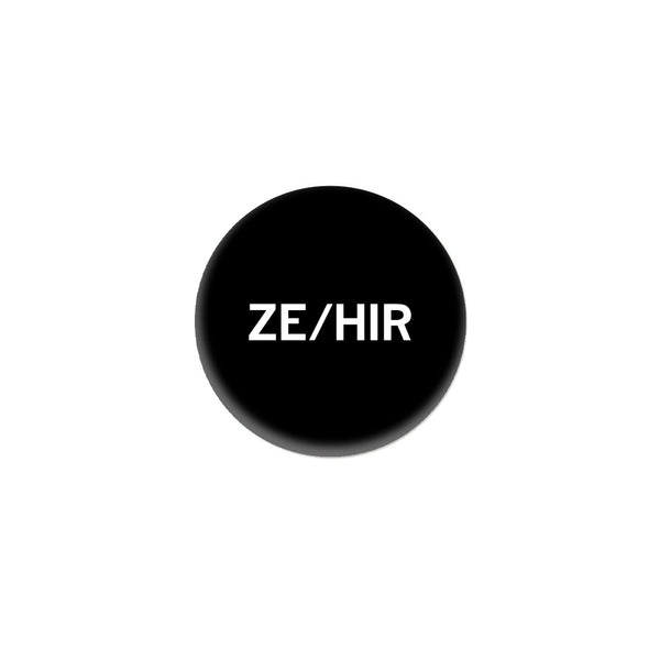 Ze/Hir Pronoun 1" Button – RAYGUN